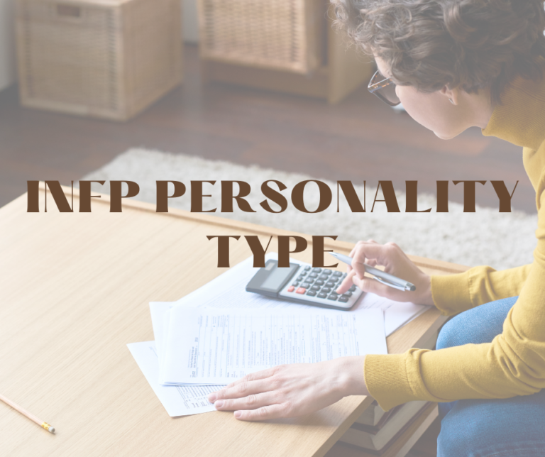 INFP Personality Type & Traits